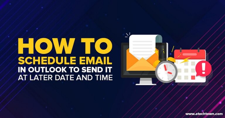 How To Schedule Email In Outlook To Send It At Later Date And Time Techtown