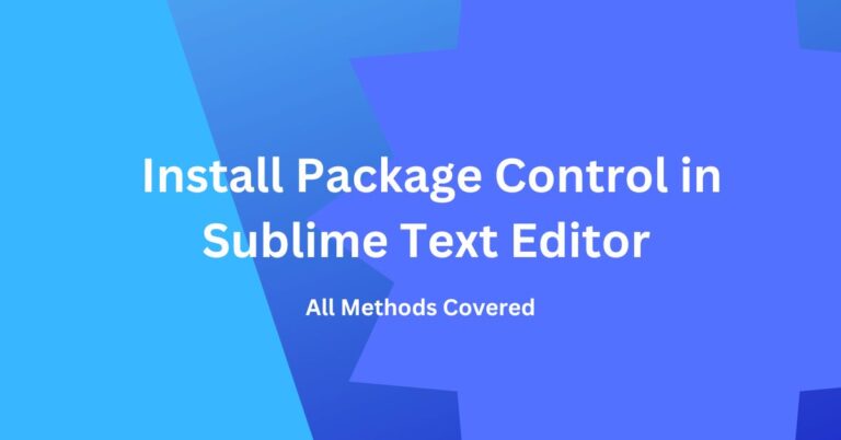 How to Install Package Control in Sublime Text Editor (All Methods Covered) - Techtown